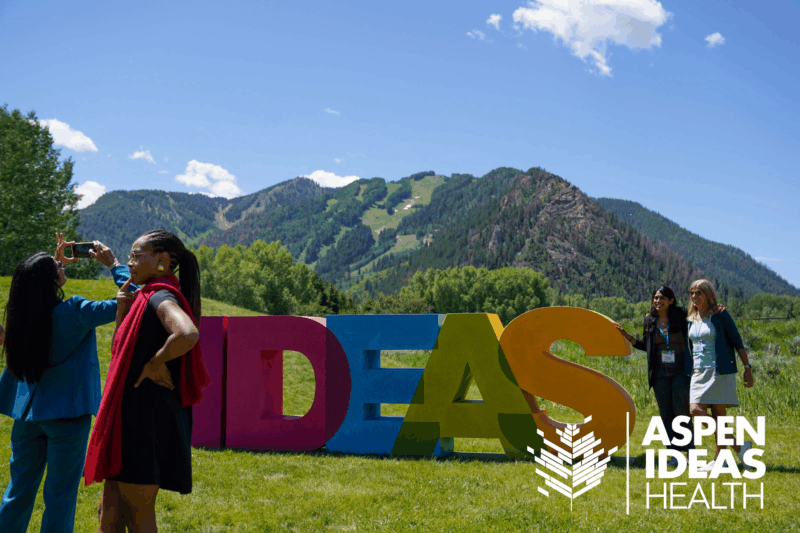 Aspen Ideas Health - Health Medicine and Society